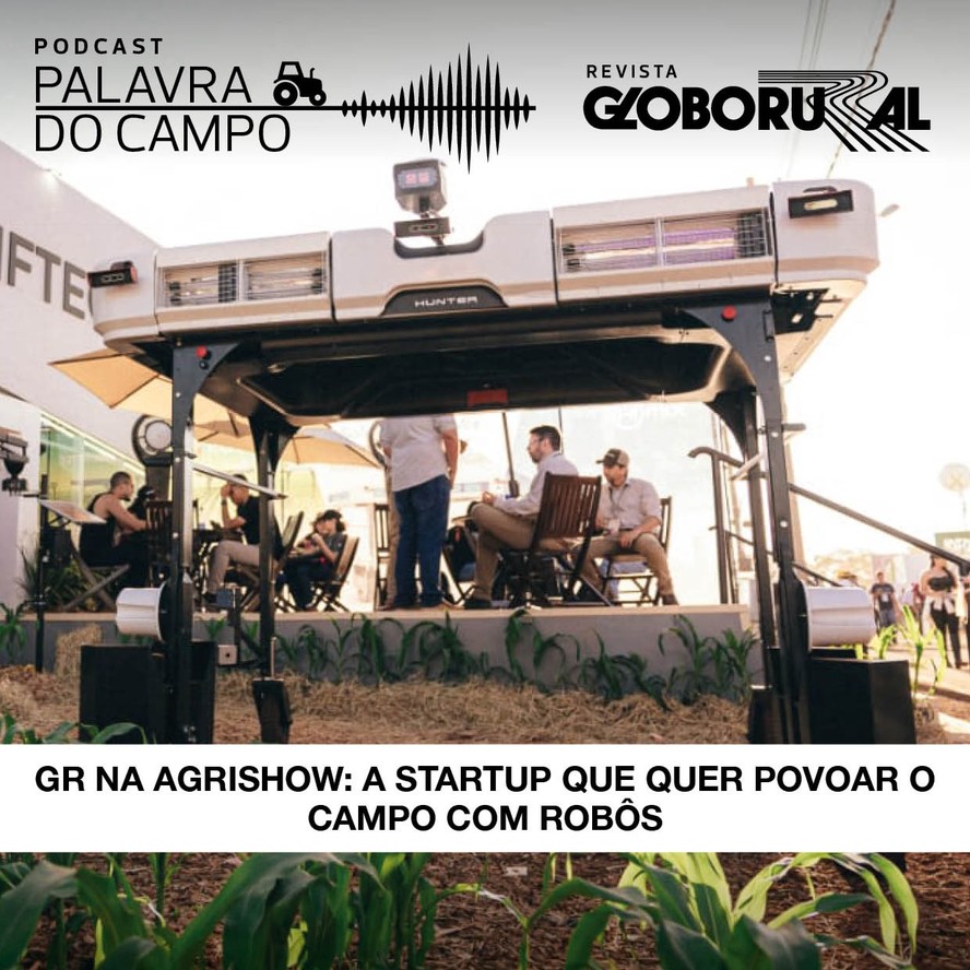 GR na Agrishow: a startup que quer povoar o campo com robôs