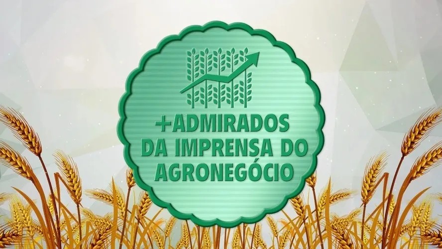 Globo Rural, Valor Econômico e CBN Agro vencem o Prêmio +Admirados do Agro